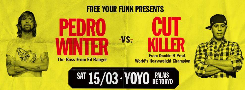 Pedro Winter vs Cut Killer au Yoyo le 15 Mars